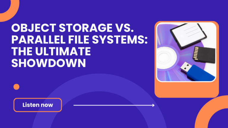 Object Storage vs. Parallel File Systems: The Ultimate Showdown - Tech Daily