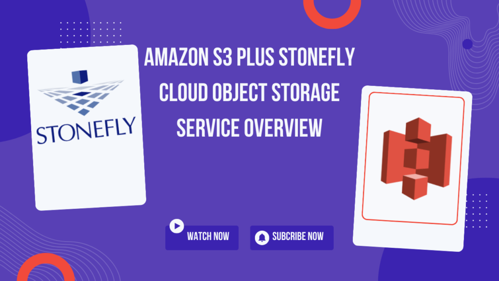 Amazon S3 plus StoneFly : Cloud Object Storage Service Overview ...