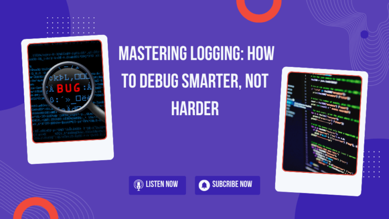 🚀 Mastering Logging: How to Debug Smarter, Not Harder - Tech Daily