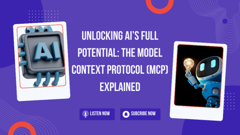 Unlocking AI’s Full Potential: The Model Context Protocol (MCP) Explained - Tech Daily
