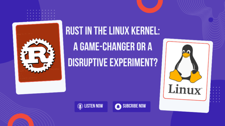 Rust in the Linux Kernel: A Game-Changer or a Disruptive Experiment? - Tech Daily