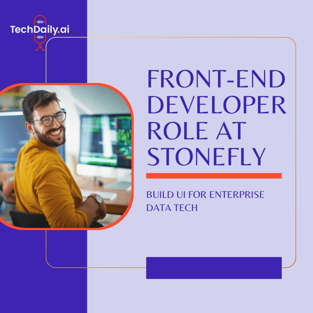 Opportunity Unpacked: Front-End Developer Role at StoneFly – Build UI ...
