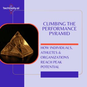 Climbing the Performance Pyramid: How Individuals, Athletes ...