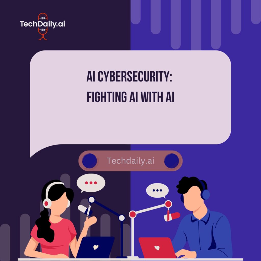 Ai Cybersecurity Fighting Ai With Ai Techdaily Ai