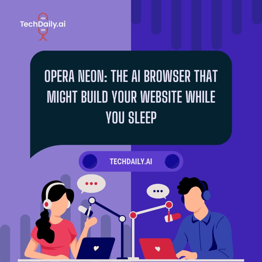 Opera Neon: The AI Browser That Might Build Your Website While You ...
